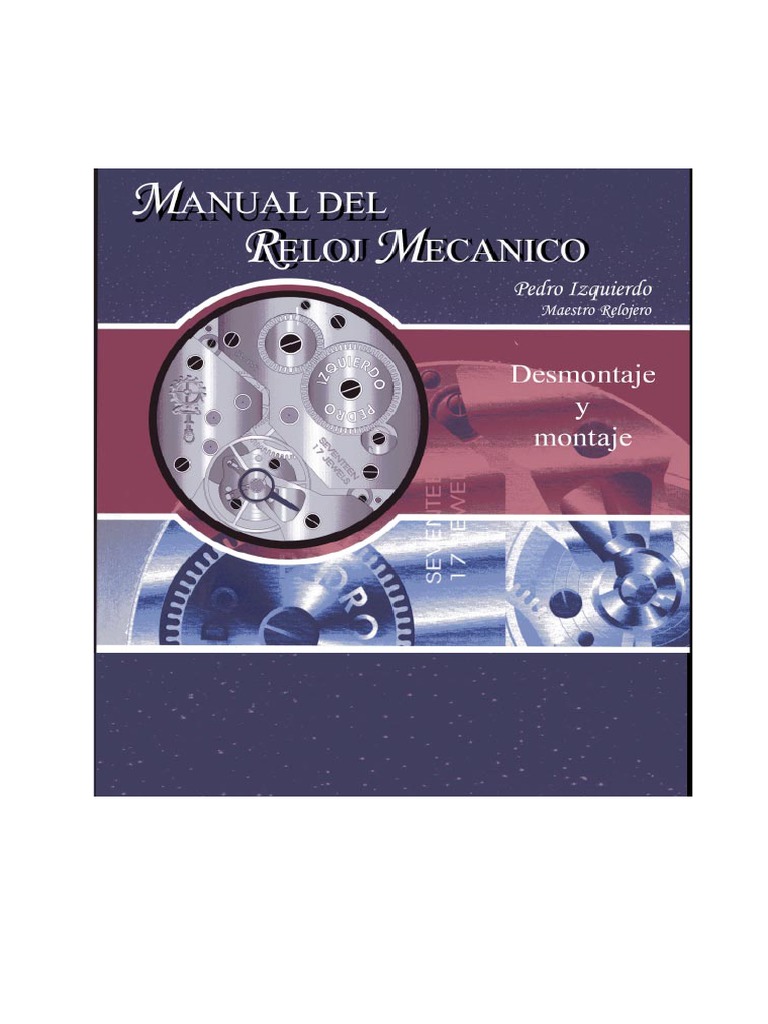 Manual de Montaje Reloj Mecánico | PDF | Reloj | Engranaje