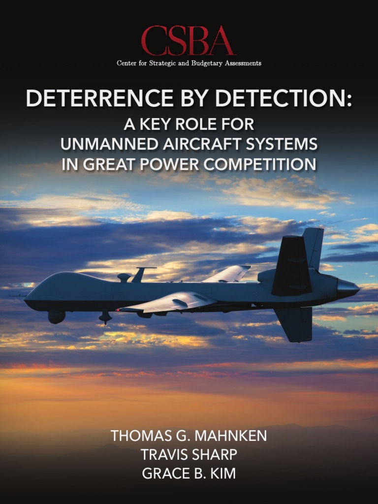 Deterrence by Detection:: A Key Role For Unmanned Aircraft Systems in ...
