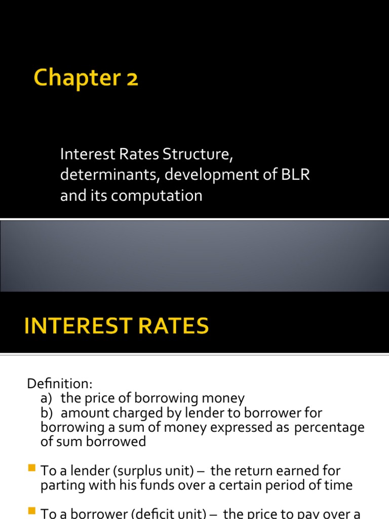 Interest Rates Structure, Determinants, Development of BLR and Its ...