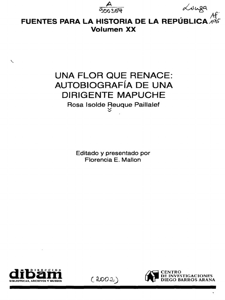 Una Flor Que Renace: Autobiografía de Una Dirigente Mapuche ...
