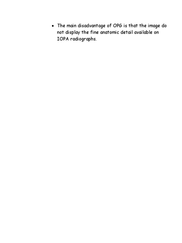 The Main Disadvantage of OPG Is That The Image Do Not Display The Fine ...
