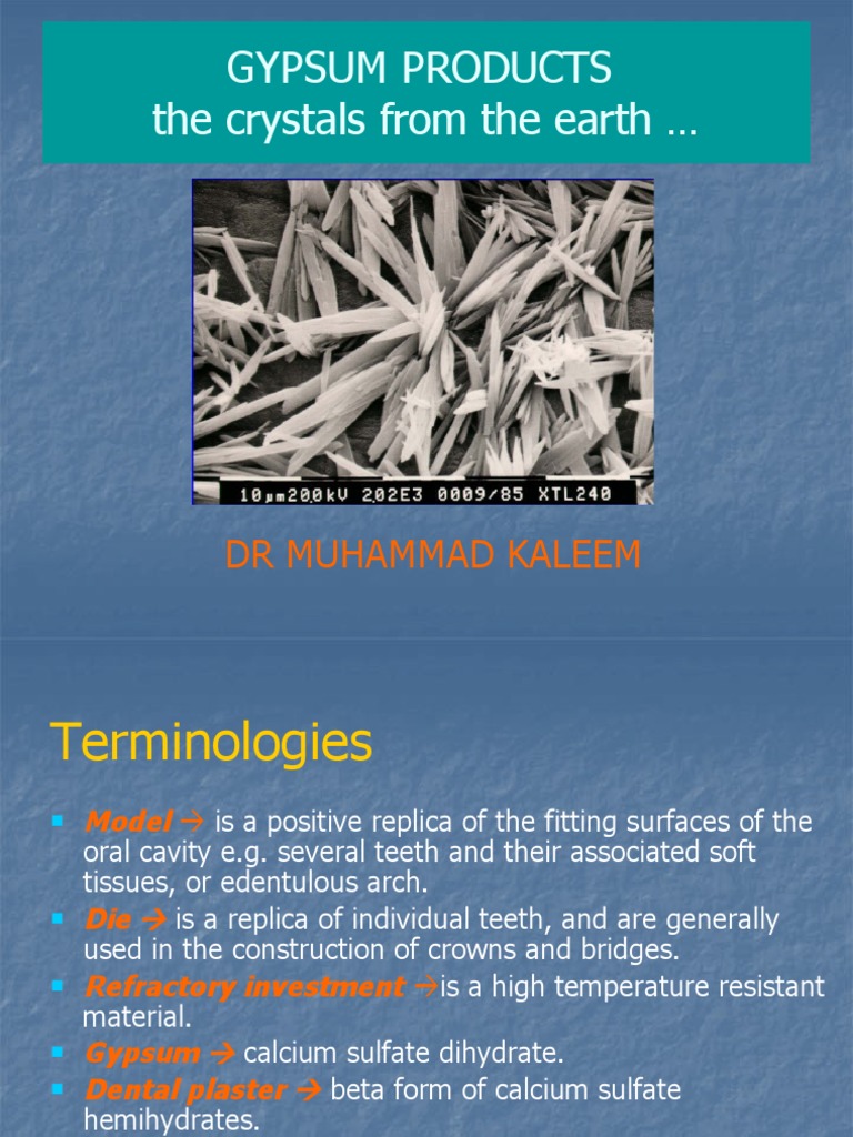 Gypsum Products in Dentistry Explained | PDF | Plaster | Gypsum
