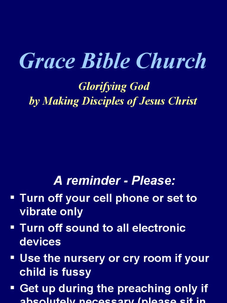Grace Bible Church: Glorifying God by Making Disciples of Jesus Christ ...