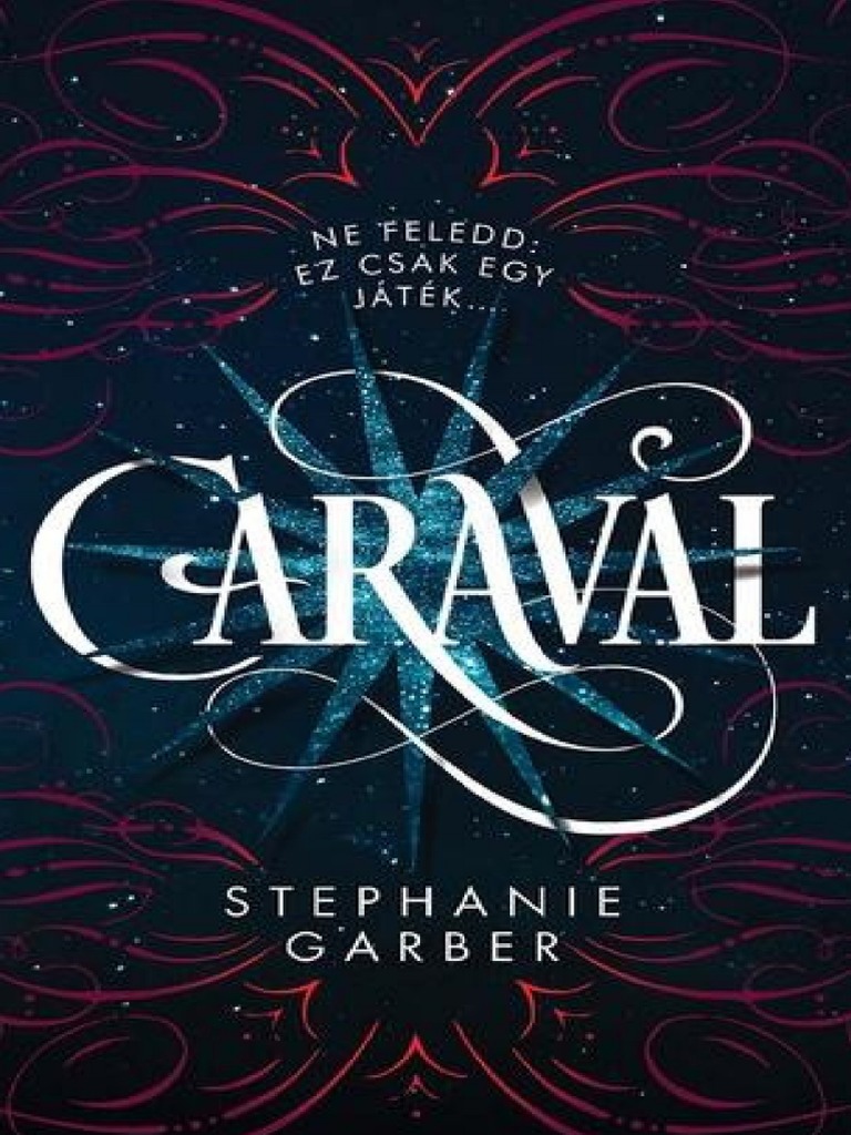 Stephanie Garber - Caraval 1. - Caraval PDF | PDF