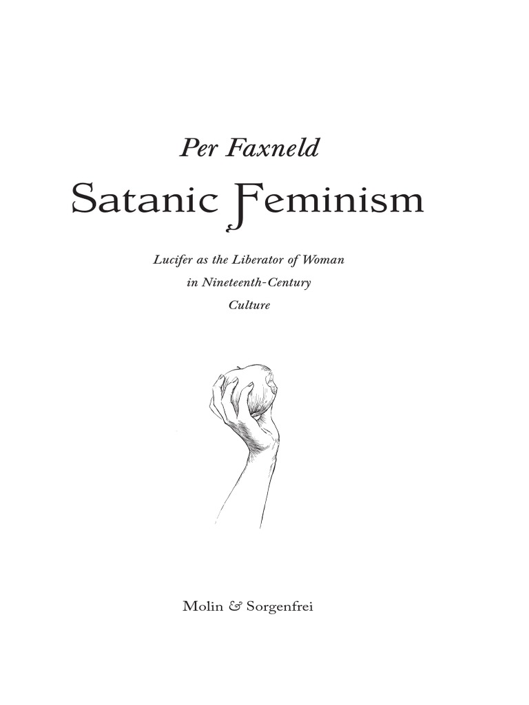 Satanic Feminism Lucifer As The Liberato Pdf Pdf Satanism Satan