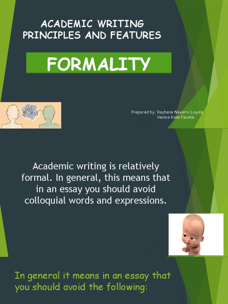 Academic Writing Principles and Features: Formality | PDF | Linguistics | Communication