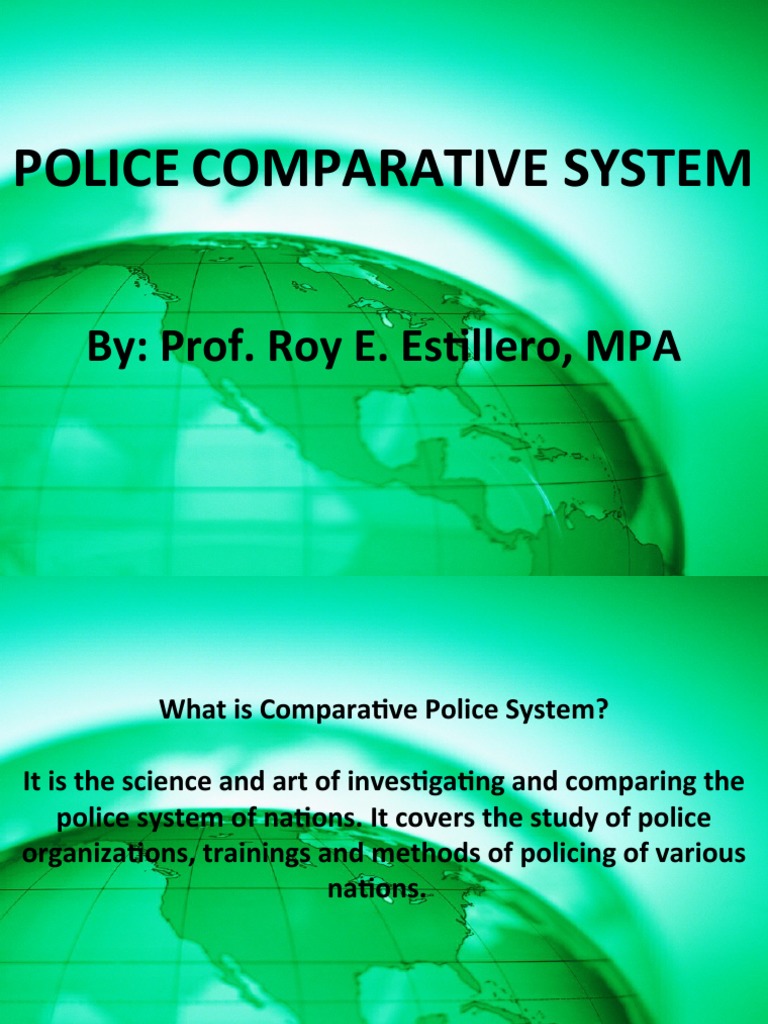 Police Comparative System: By: Prof. Roy E. Estillero, MPA | PDF ...
