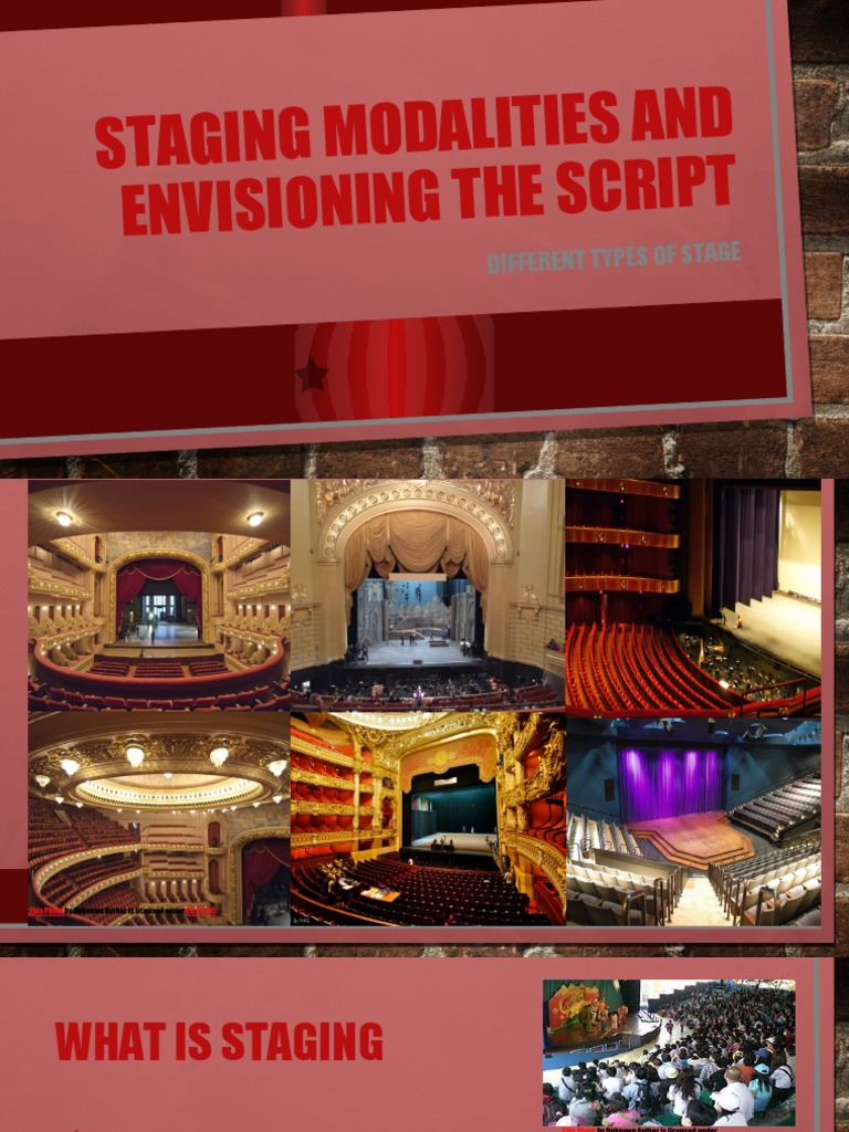 Staging Modalities and Envisioning The Script: Different Types of Stage ...