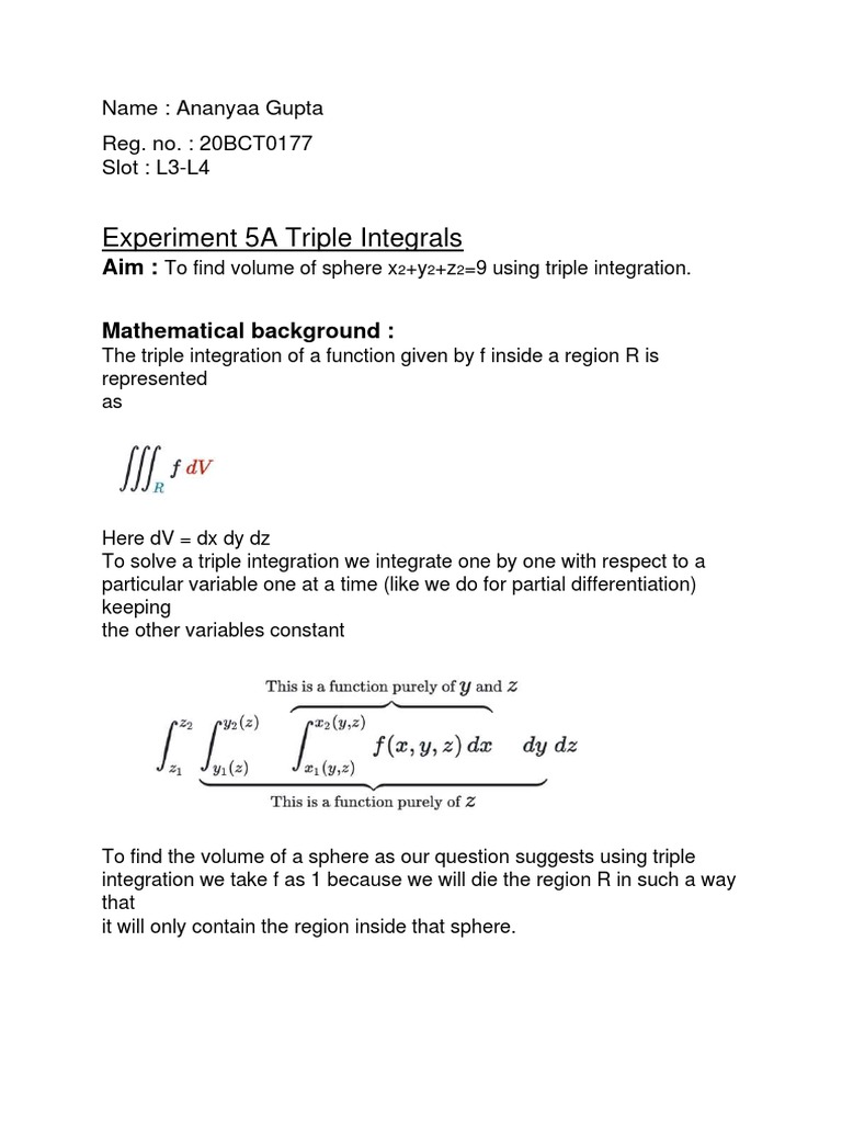 Experiment 5A Triple Integrals: Name: Ananyaa Gupta Reg. No.: 20BCT0177 ...
