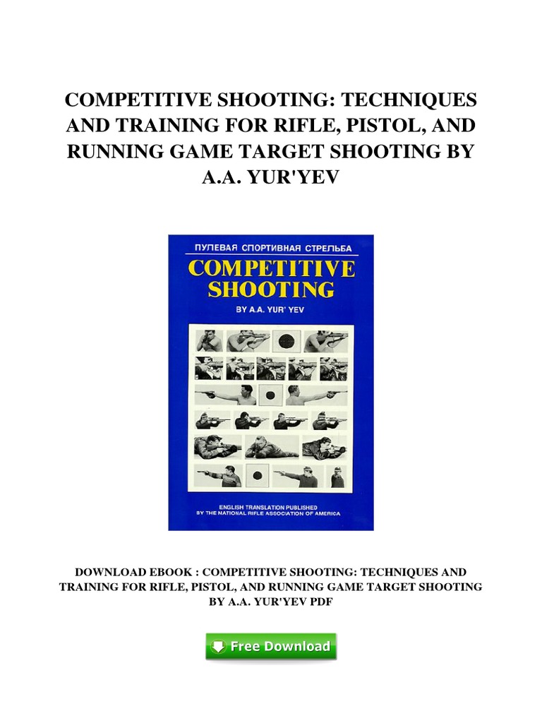 Competitive Shooting Techniques and Training For Rifle Pistol and ...