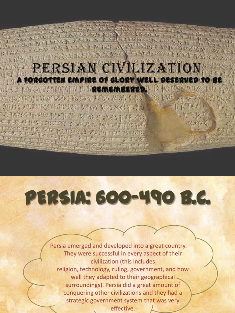 Persian Civilization: A Forgotten Empire of Glory Well Deserved To Be ...