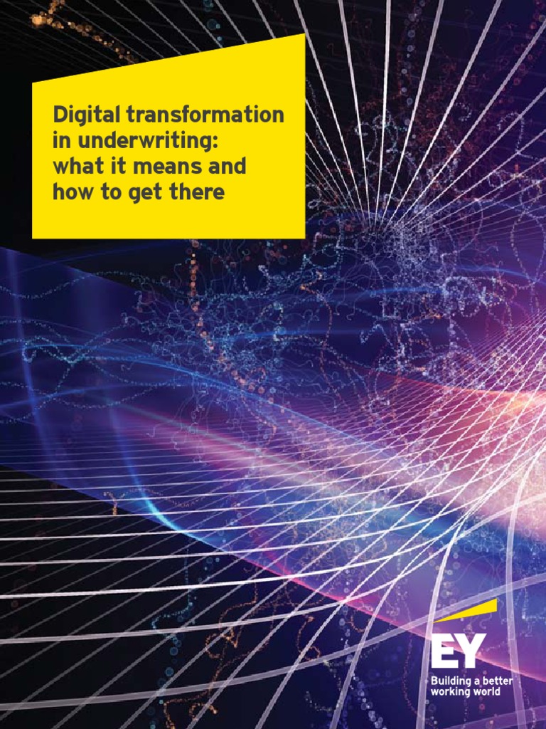 Ey Digital Transformation in Underwriting | PDF | Underwriting | Analytics