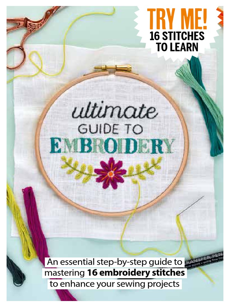 Ultimate Guide To Embroidery | PDF | Stitches (Textile Arts) | Embroidery