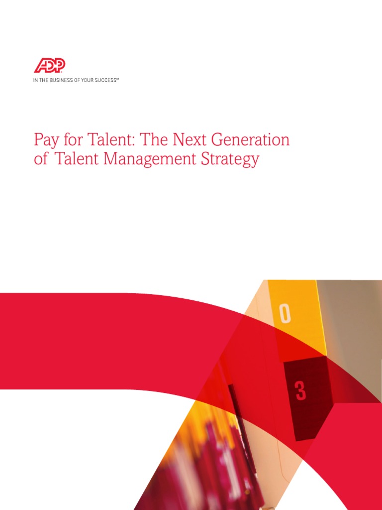 Pay For Talent The Next Generation of Talent Management Strategy PDF ...