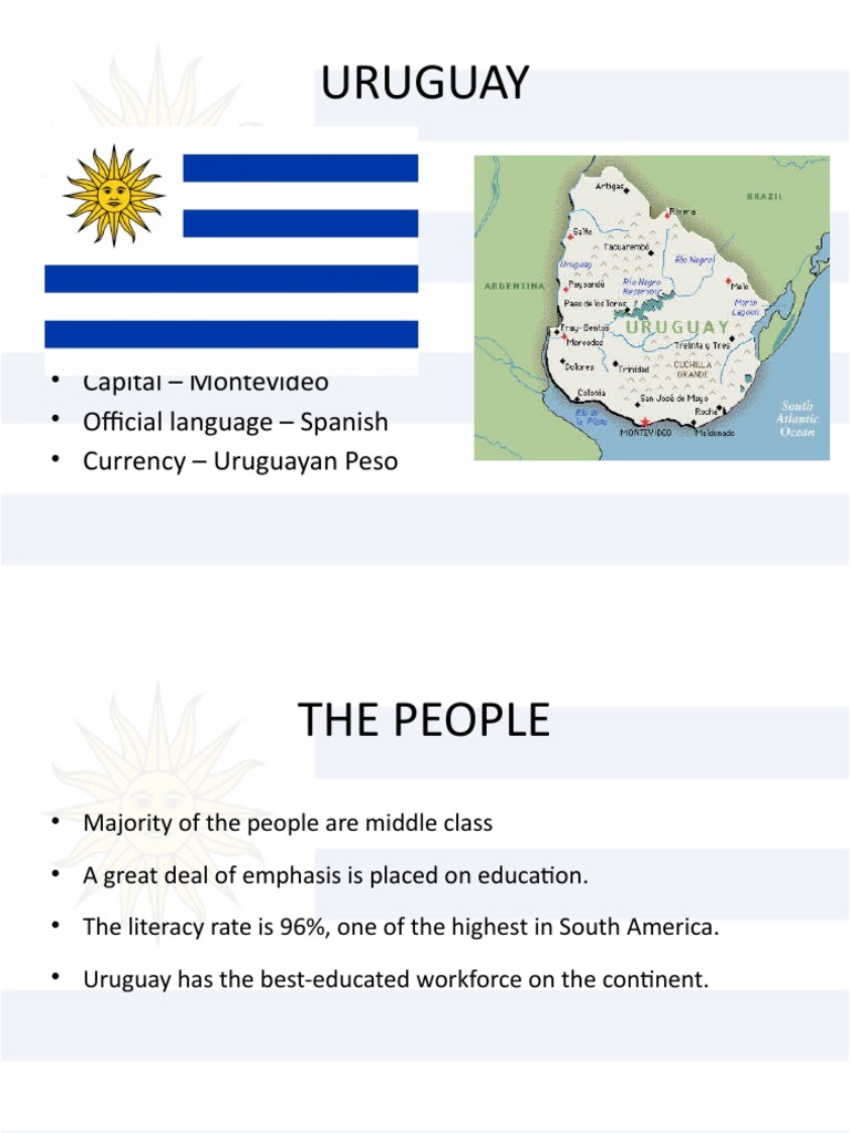 Uruguay: - Capital - Montevideo - Official Language - Spanish ...