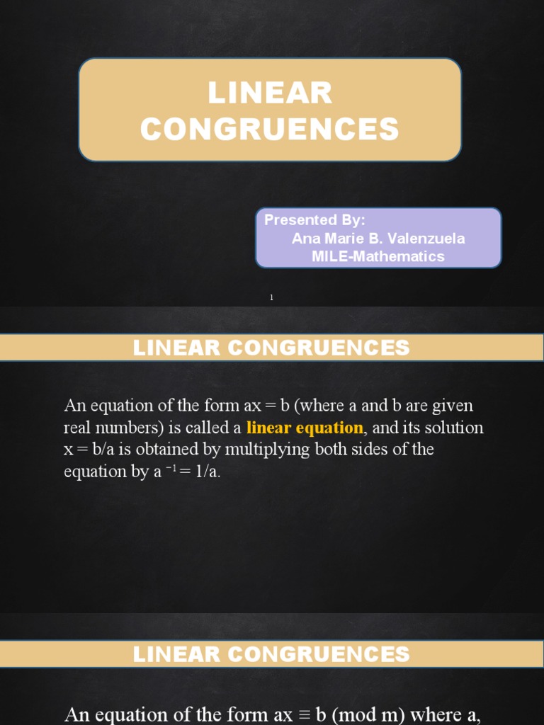 Linear Congruences: Presented By: Ana Marie B. Valenzuela MILE ...