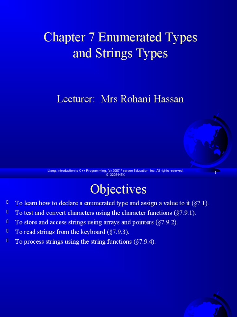 Chapter 7 Enumerated Types and Strings Types: Lecturer: Mrs Rohani ...