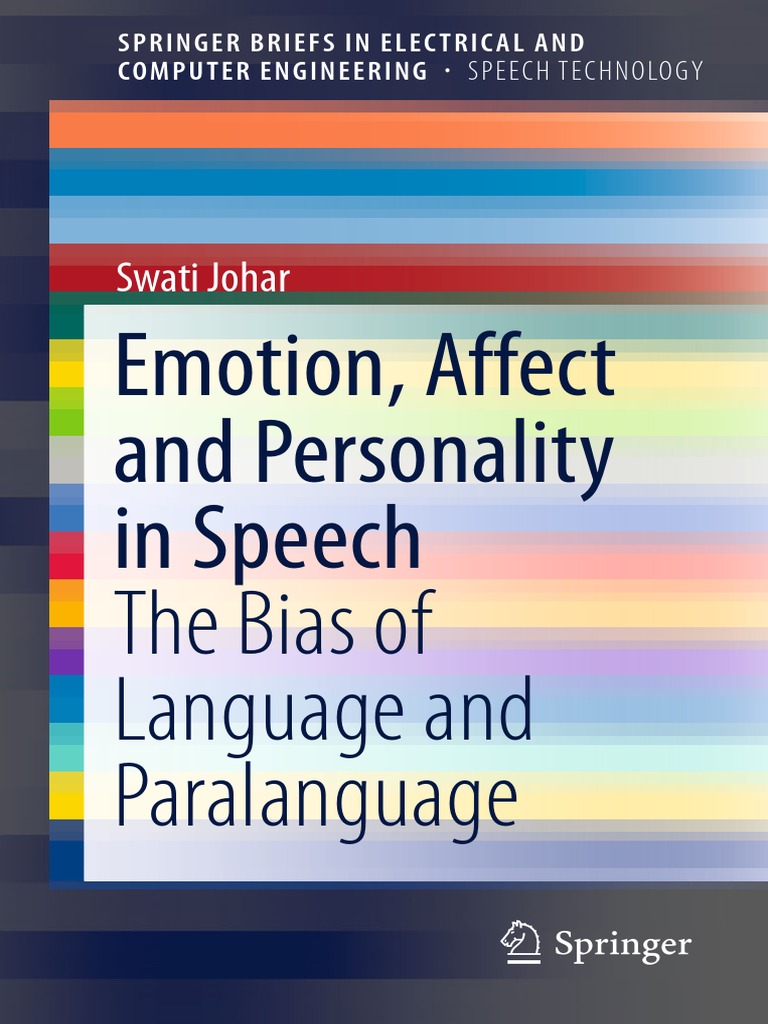 Emotion Affect and Personality in Speech The Bias of Language and ...
