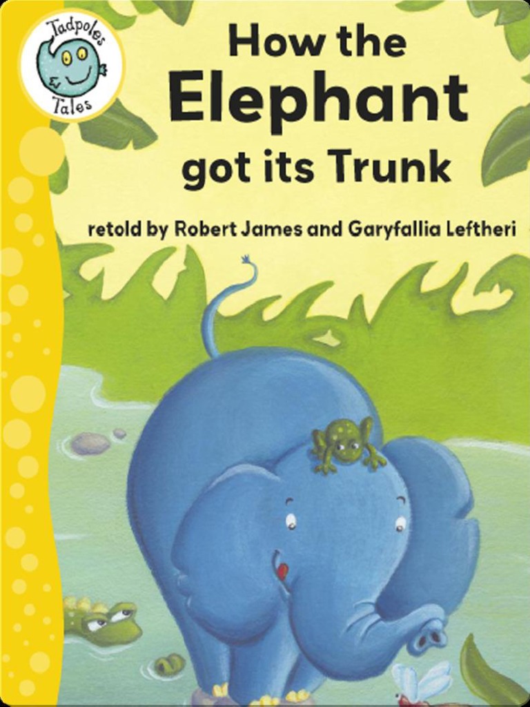 How The Elephant Got Its Trunk PDF | PDF