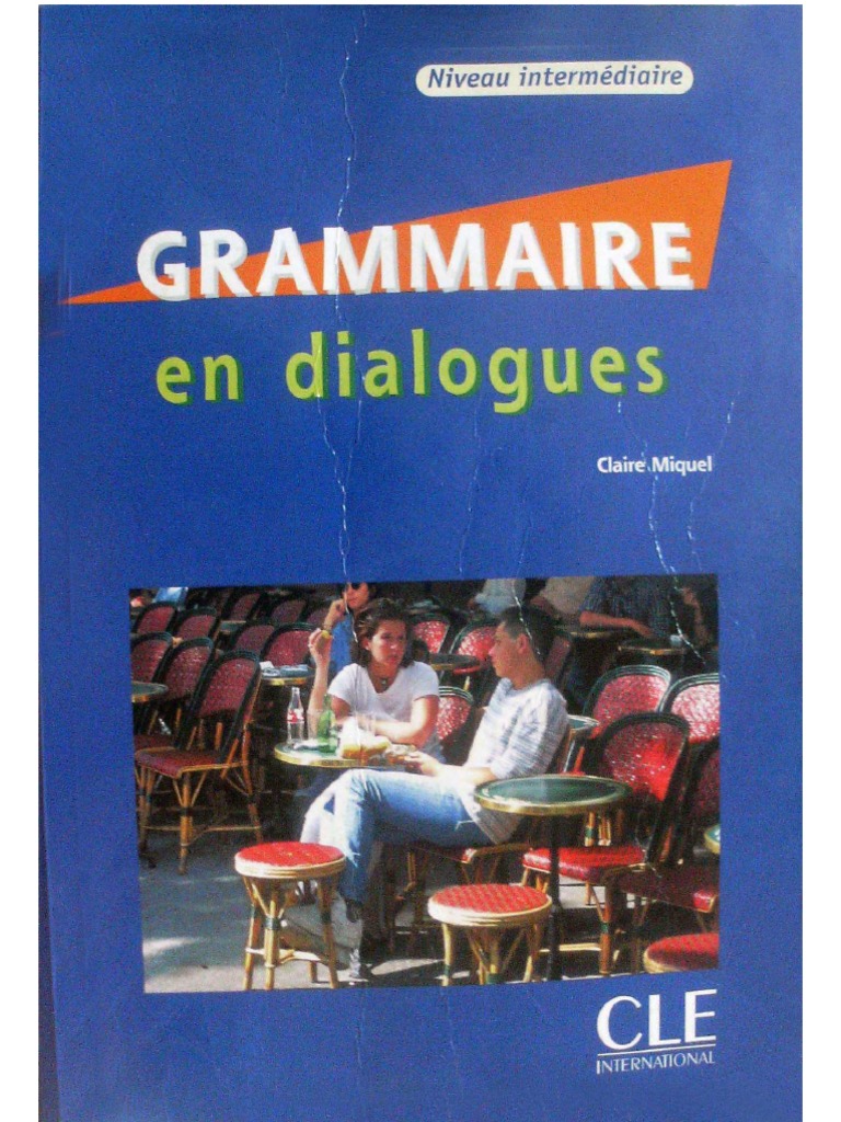 A2-B1 Grammaire en Dialogues Niveau Intermédiaire PDF | PDF