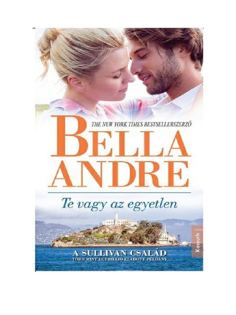 Bella - Andre - Te - Vagy - Az - Egyetlen - A - Sullivan - Csal - D - 7 ...
