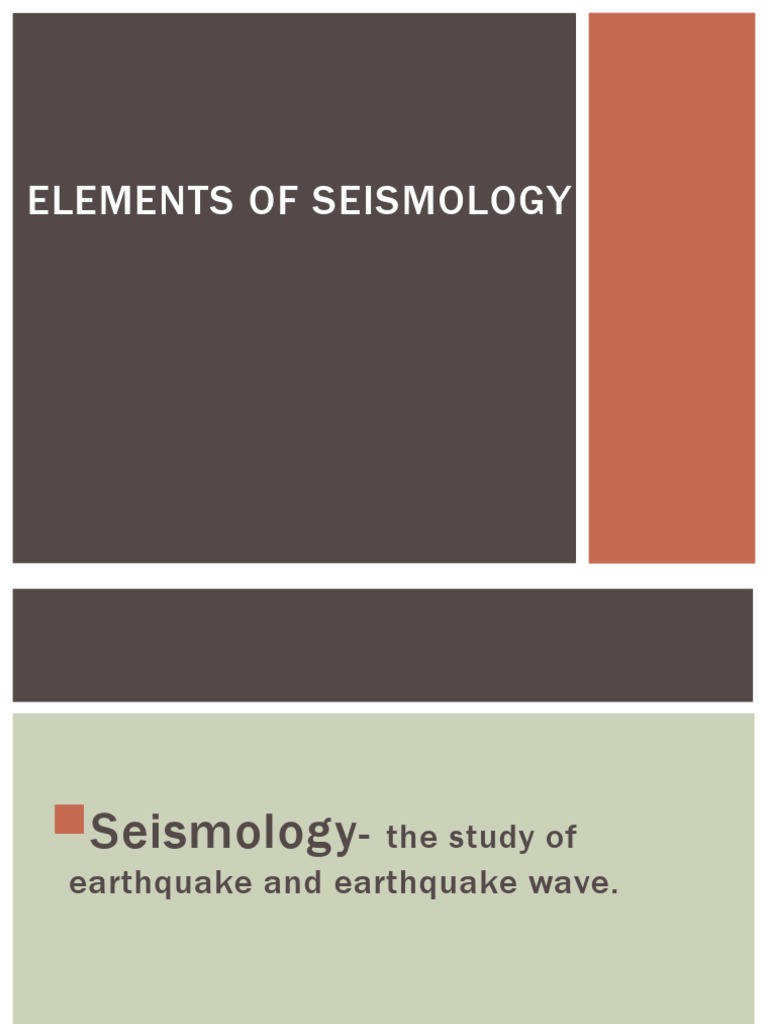 Elements of Seismology | PDF | Fault (Geology) | Earthquakes