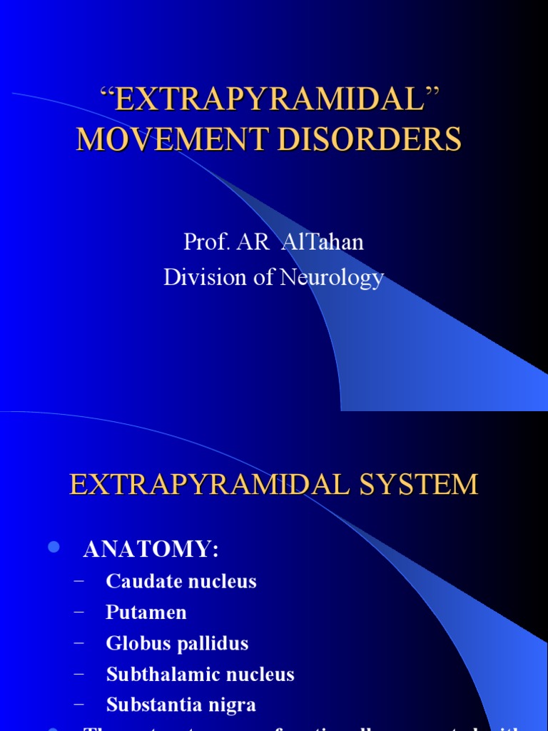 " Extrapyramidal" Movement Disorders | PDF | Parkinson's Disease | Diseases And Disorders