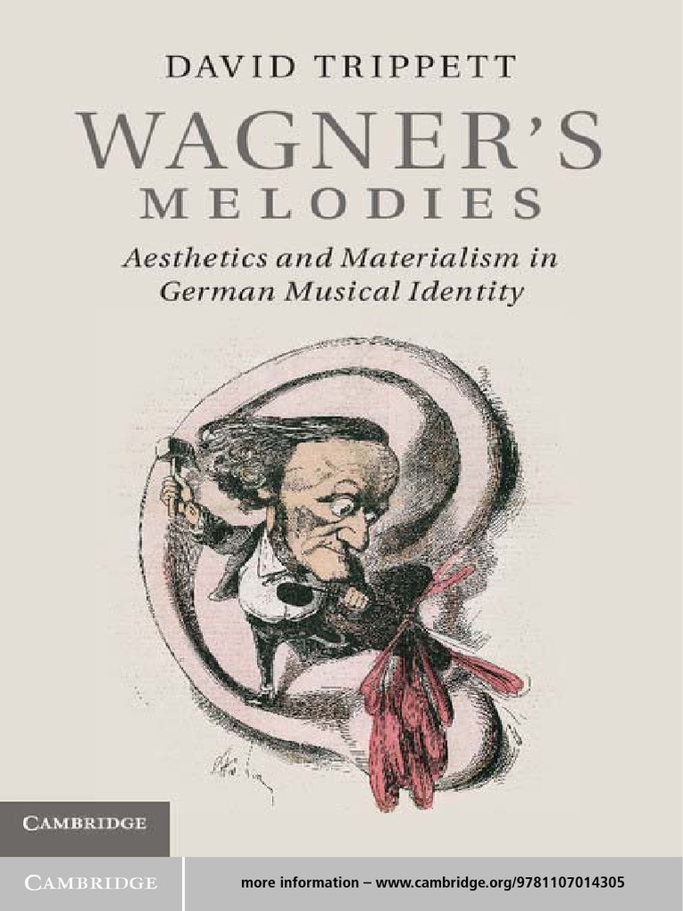 DR David Trippett - Wagner's Melodies - Aesthetics and Materialism in ...
