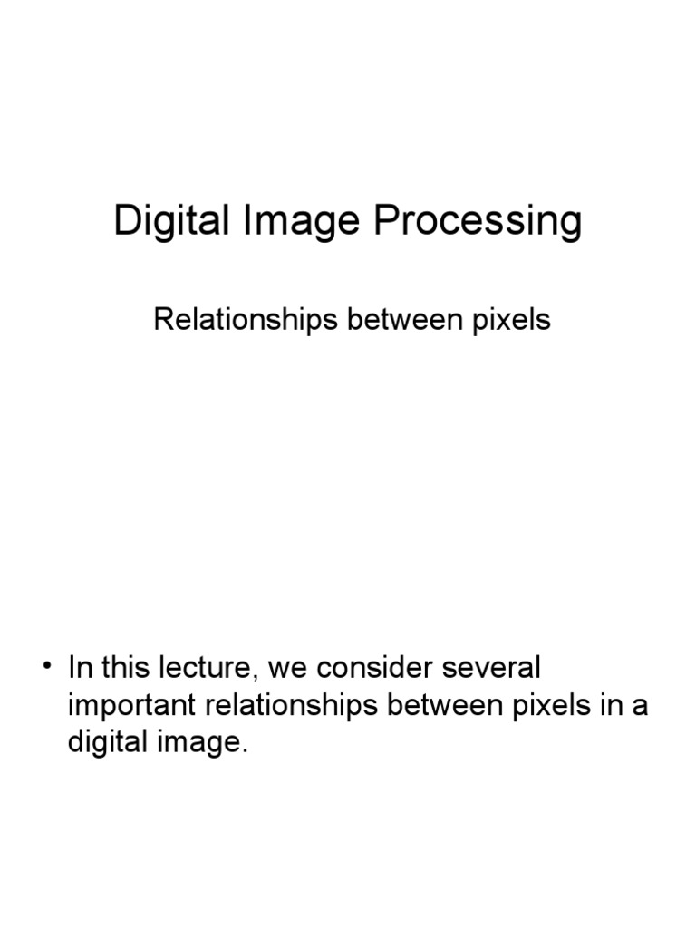 Digital Image Processing: Relationships Between Pixels | PDF | Distance | Pixel