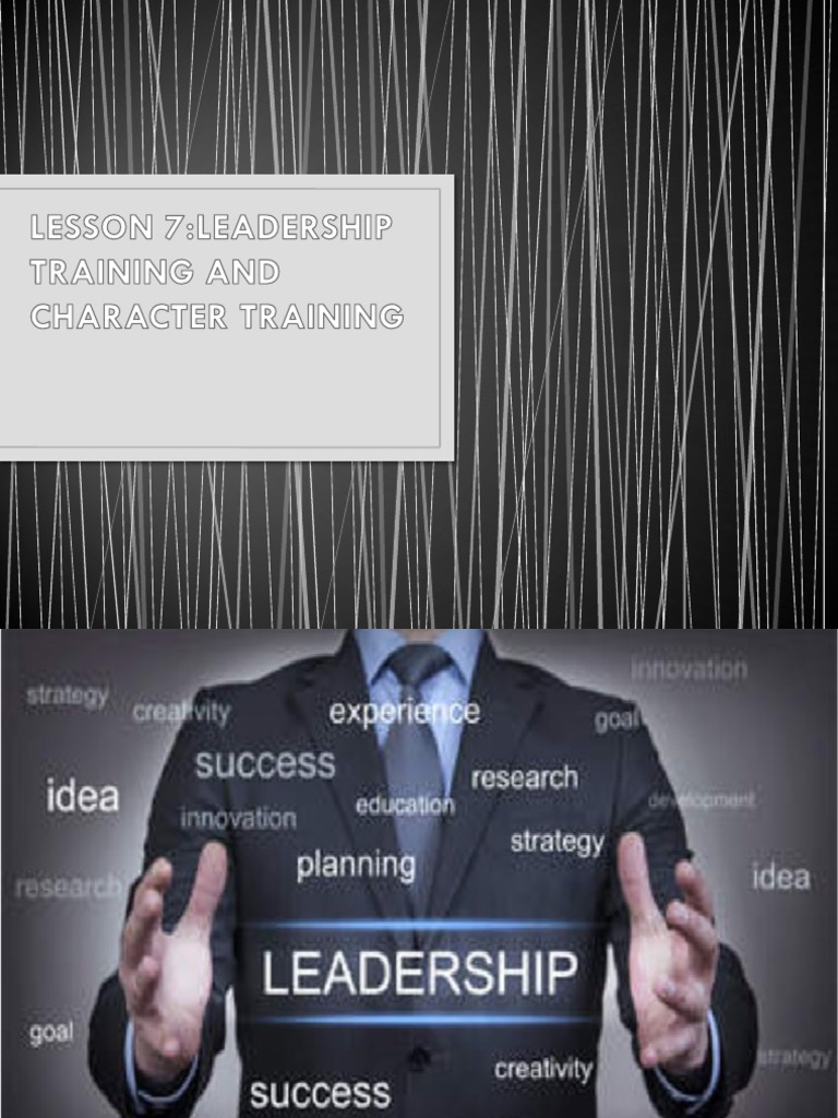 Chapter 7-Leadership Training and Character Building | PDF | Leadership ...