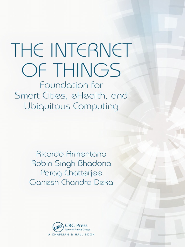 The Internet of Things - Foundation For Smart Cities, Ehealth, and ...
