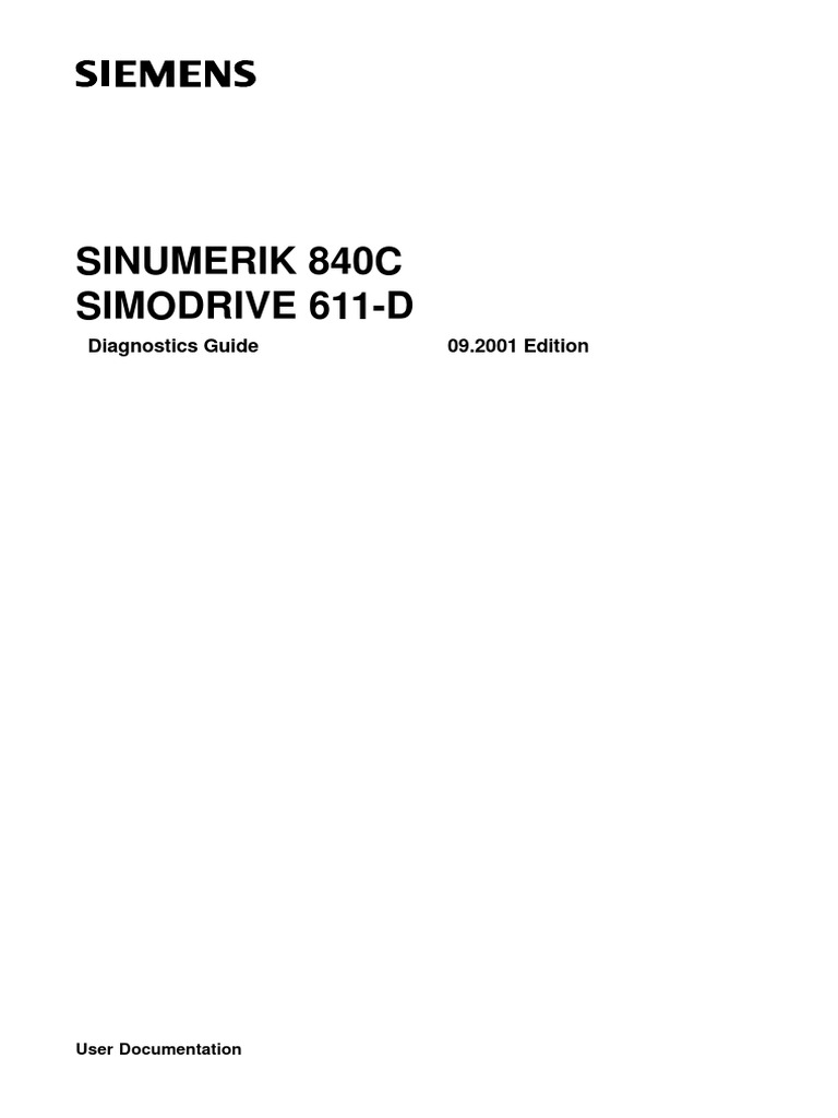 Sinumerik 840C Simodrive 611-D: Diagnostics Guide 09.2001 Edition | PDF | Numerical Control ...