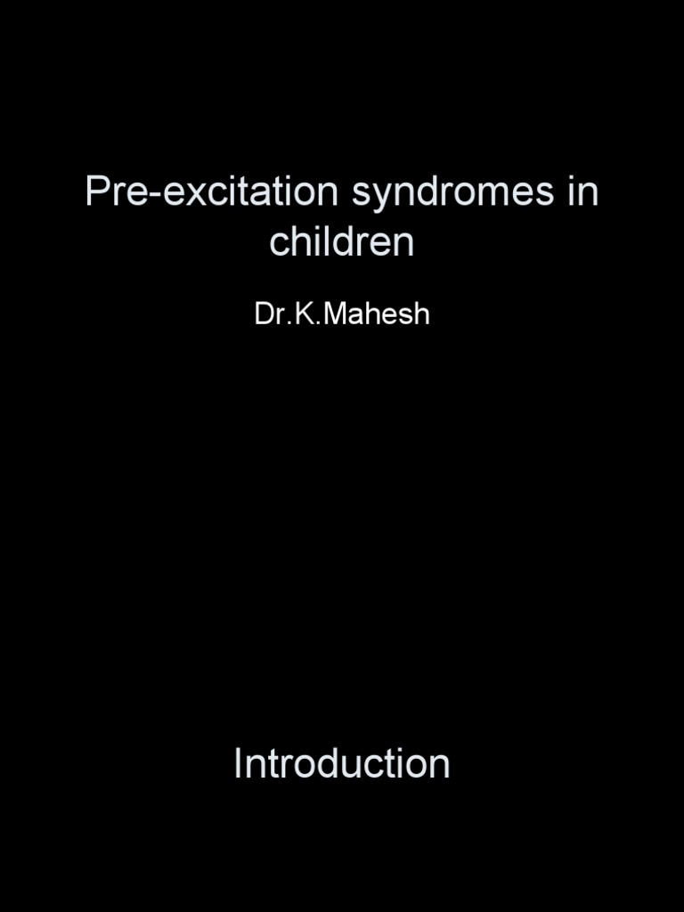 Pre-excitation Syndromes in Children | PDF | Heart Valve ...