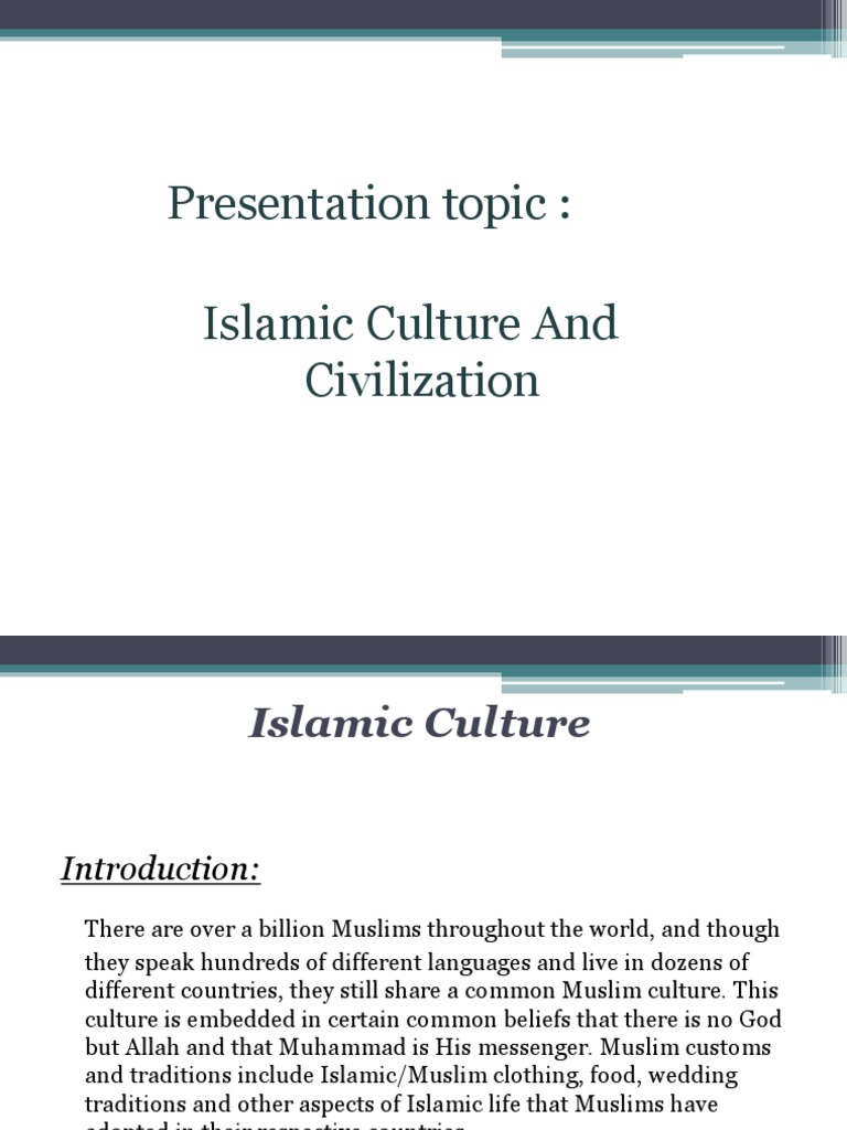 Presentation Topic: Islamic Culture and Civilization | PDF | Mosque ...