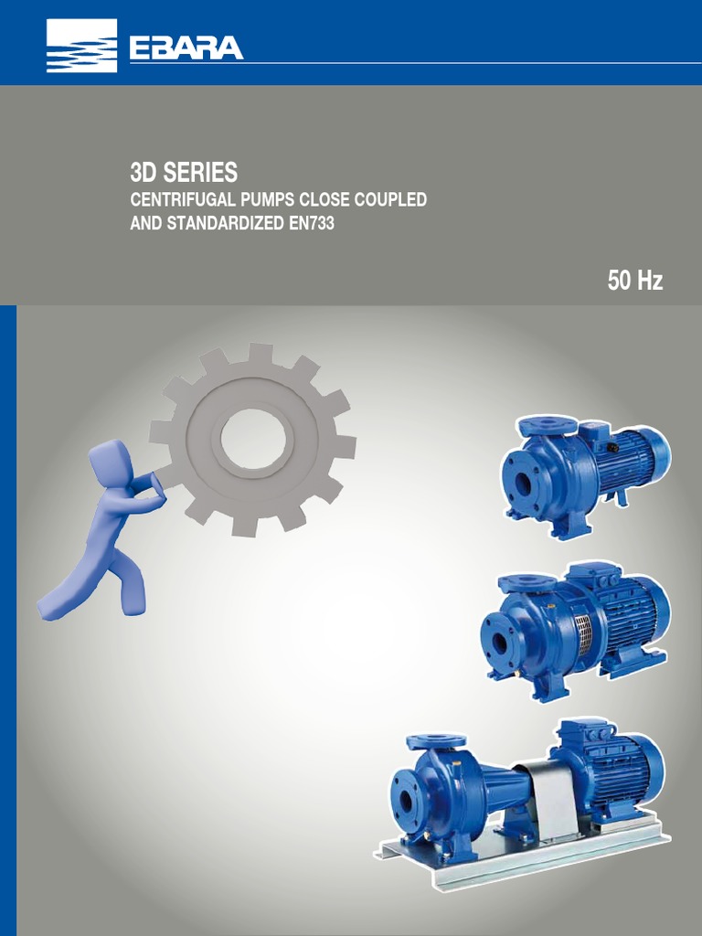 Ebara Monoblock Centrifugal Pump - Close Coupled - 3D Series | PDF | Pump | Water
