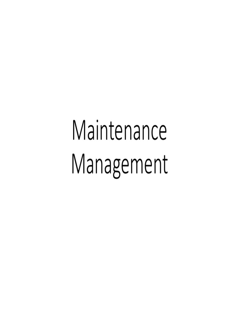 Maintenance Management | PDF | Reliability Engineering | Six Sigma