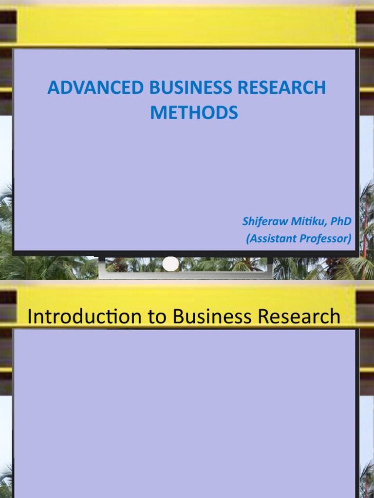 Advance Business Research Methods | PDF | Data Analysis | Scientific Method