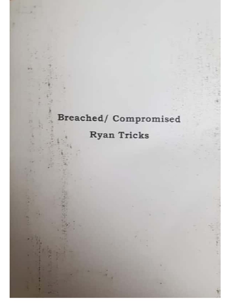 Ryan Tricks - Breached Compromised | PDF
