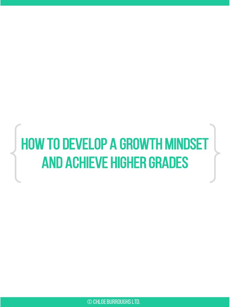 How To Develop A Growth Mindset and Achieve Higher Grades: © Chloe ...