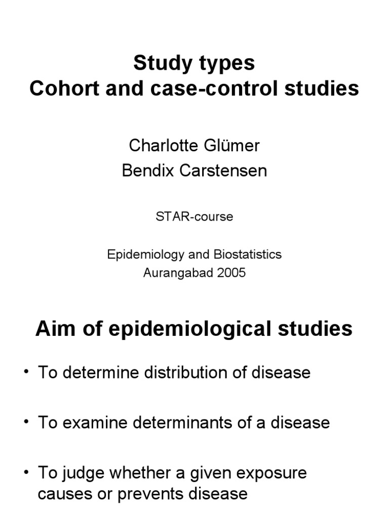Study Types Cohort and Case-Control Studies: Charlotte Glümer Bendix ...
