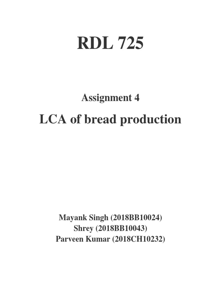 LCA of Bread Production: Assignment 4 | PDF | Breads | Life Cycle Assessment