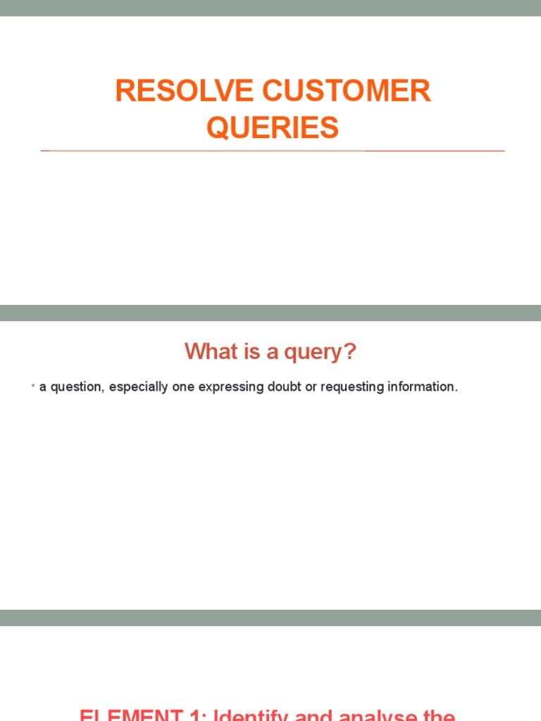 Resolve Customer Queries Presentation | PDF | Empathy | Information ...