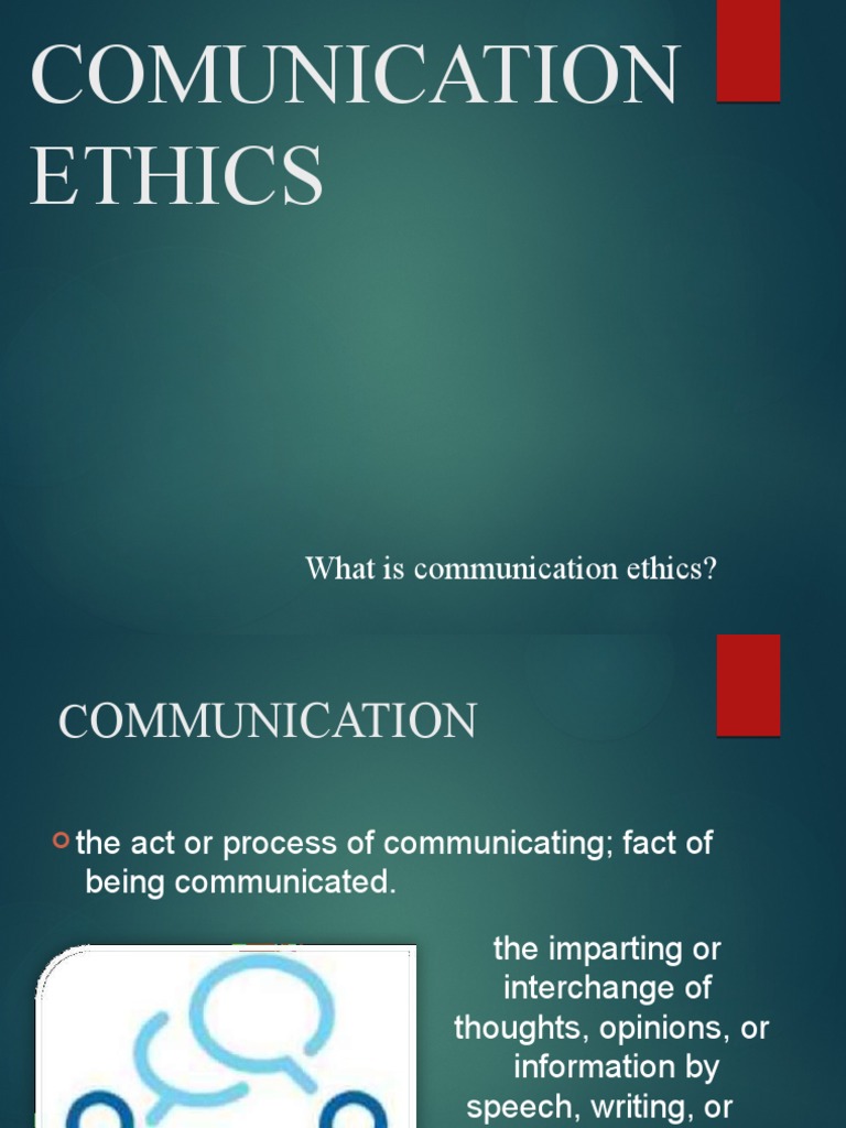 Comunication Ethics: What Is Communication Ethics? | PDF | Freedom Of ...