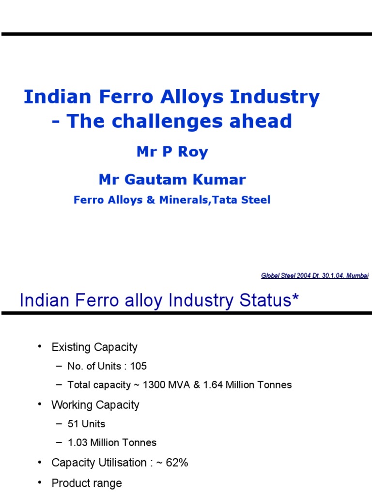 The Indian Ferro Alloys Industry: Current Status, Growth Drivers, Production Trends and Future ...