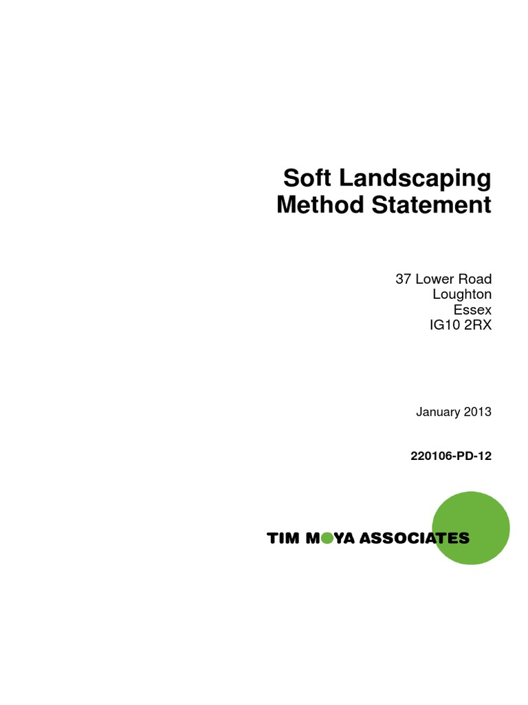 Soft Landscaping Method Statement: 37 Lower Road Loughton Essex IG10 ...