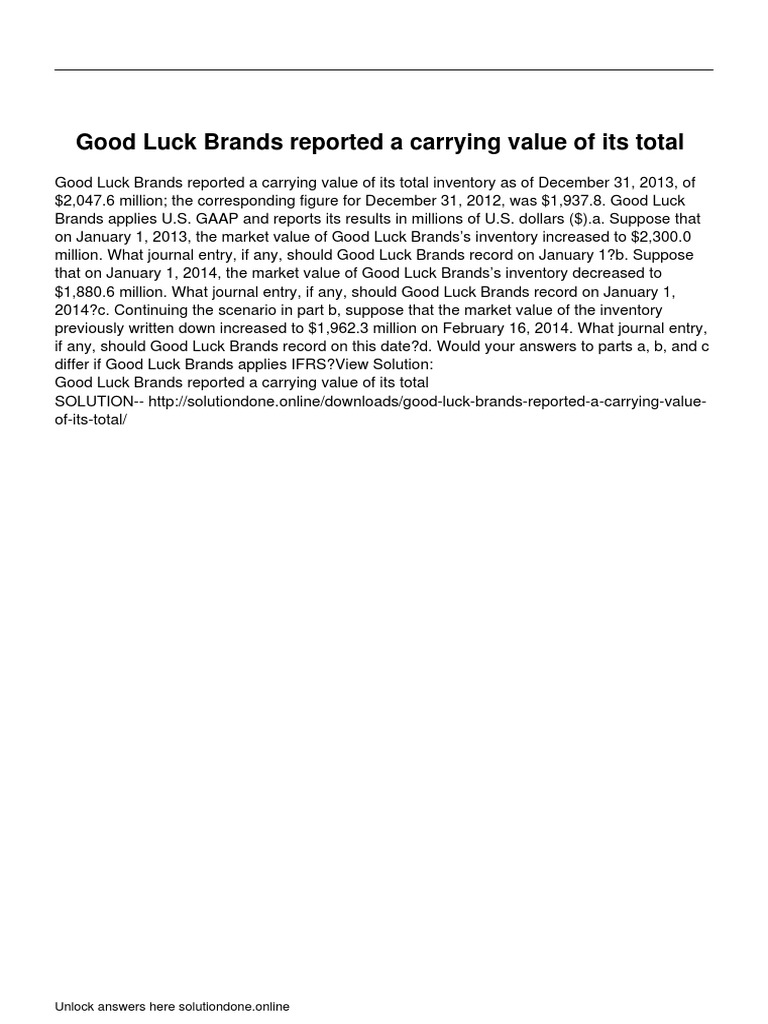 Good Luck Brands Reported A Carrying Value of Its Total | PDF