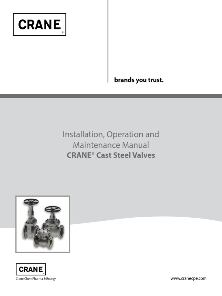 Installation, Operation and Maintenance Manual: CRANE® Cast Steel ...