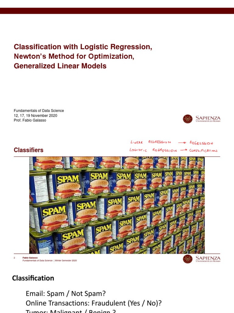 Classification With Logistic Regression, Newton's Method For Optimization, Generalized Linear ...