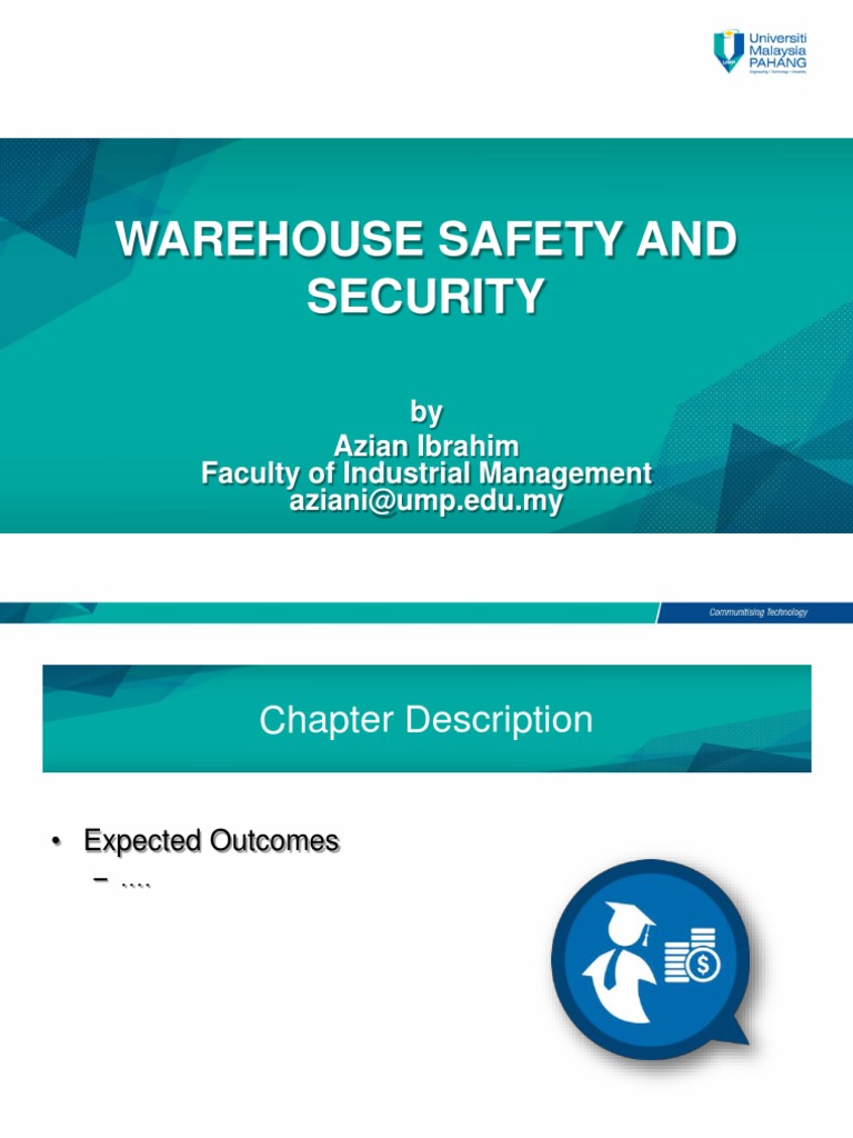 Warehouse Safety and Security: by Azian Ibrahim Faculty of Industrial ...