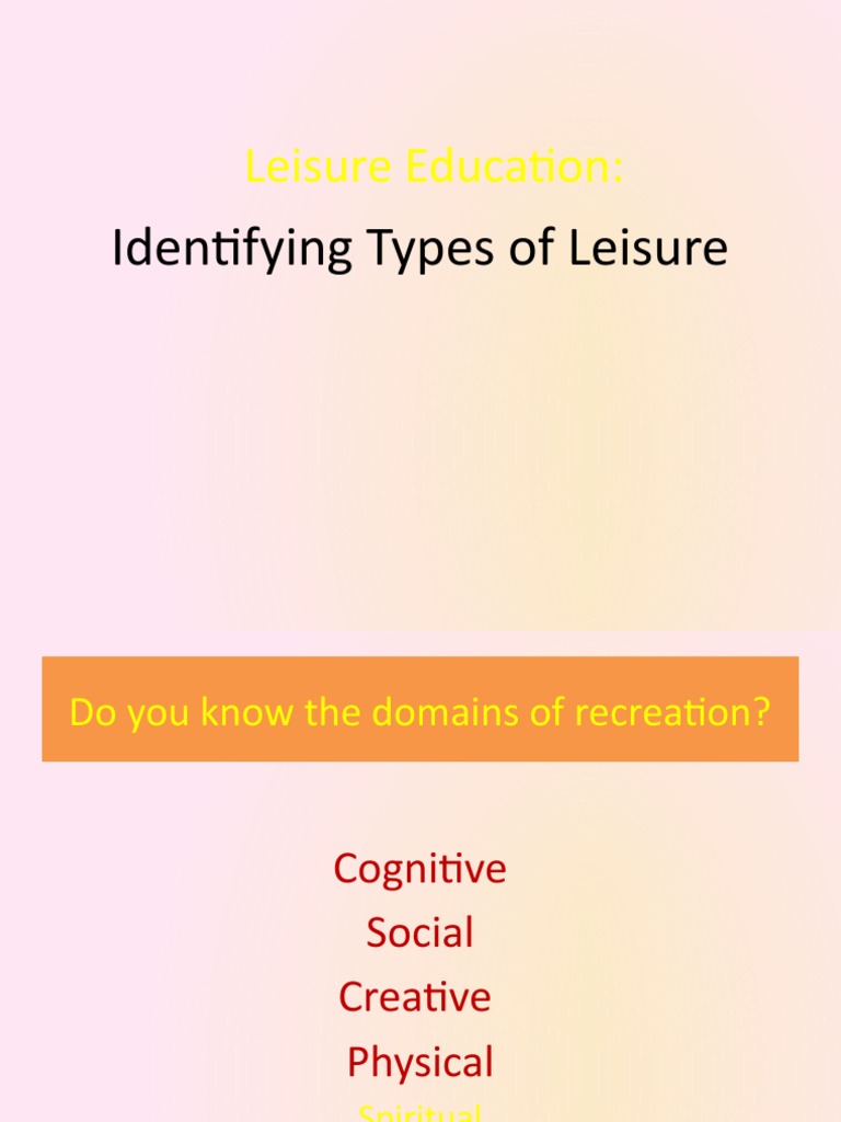 Leisure Ed - Types of Leisure Activities | PDF